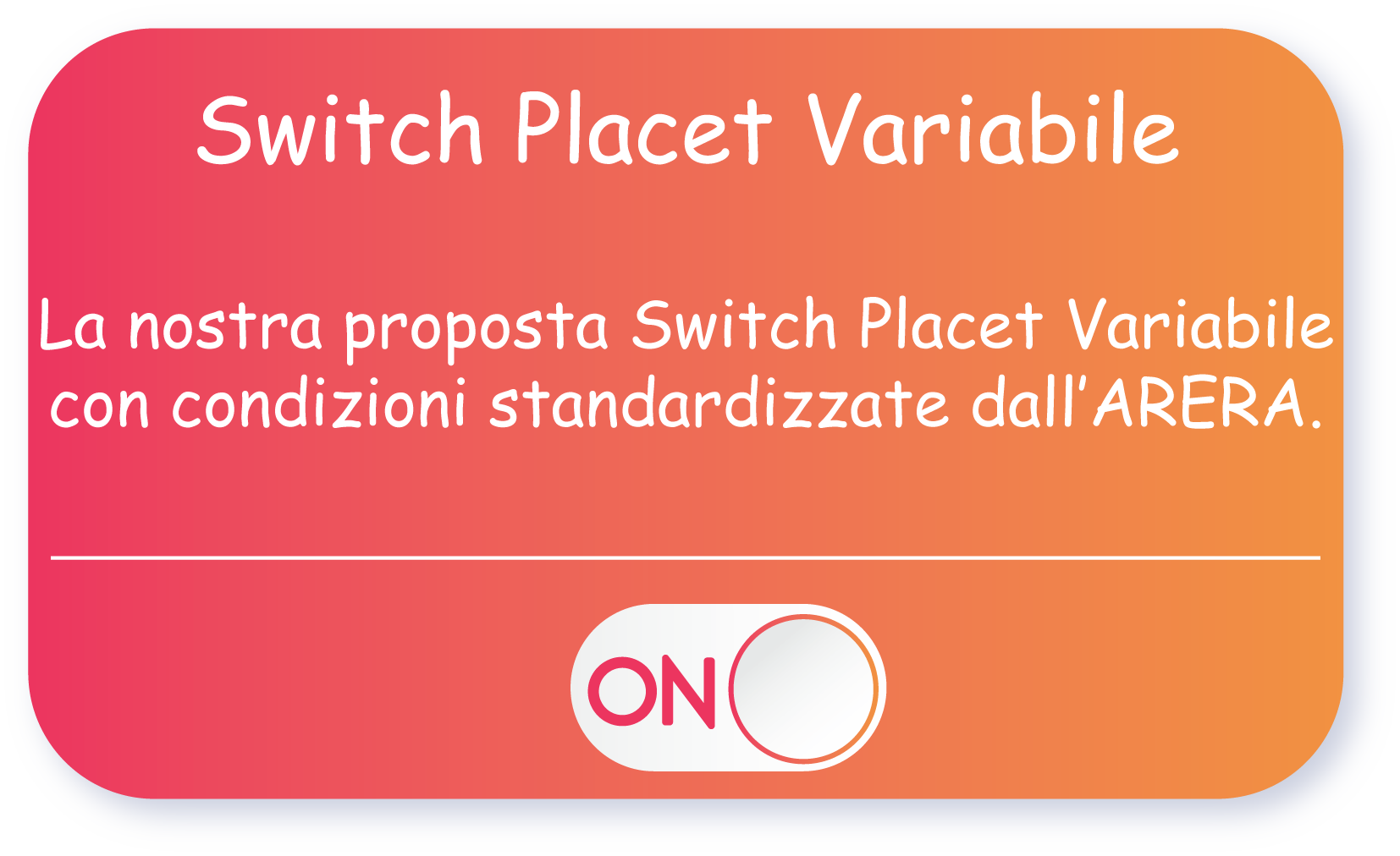 Happy Switch – Switch Luce Gas